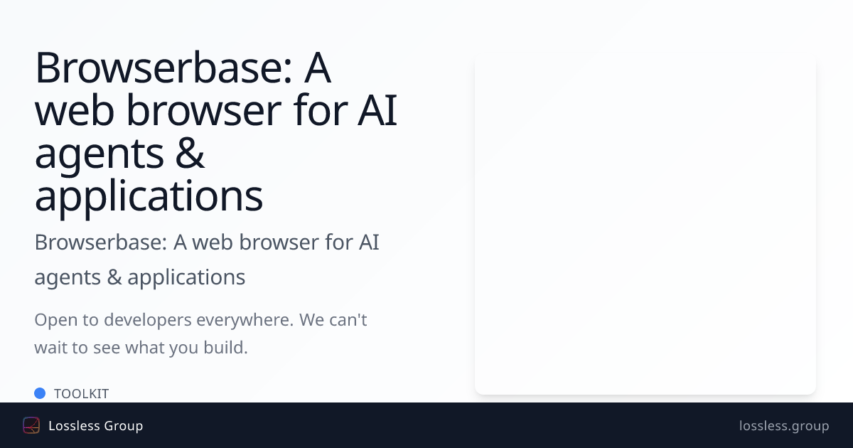 Browserbase: A web browser for AI agents & applications
